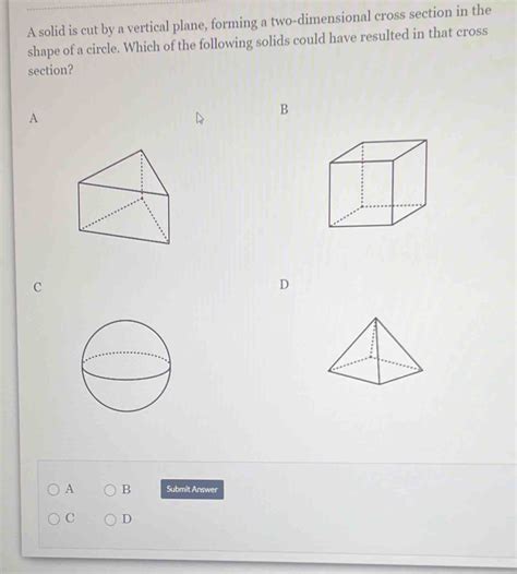 Solved A Solid Is Cut By A Vertical Plane Forming A Two Dimensional