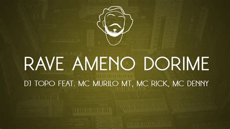 Dj Topo Rave Ameno Dorime Youtube