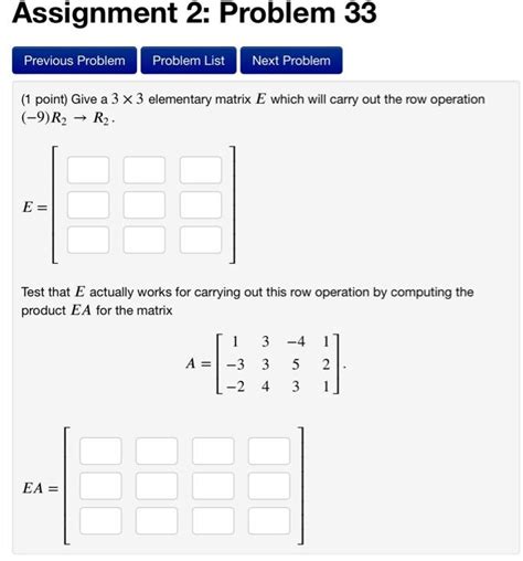 Solved 1 Point Give A 3×3 Elementary Matrix E Which Will