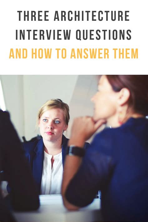 Three Architecture Job Interview Questions And How To Answer Them Architecture Jobs Architect