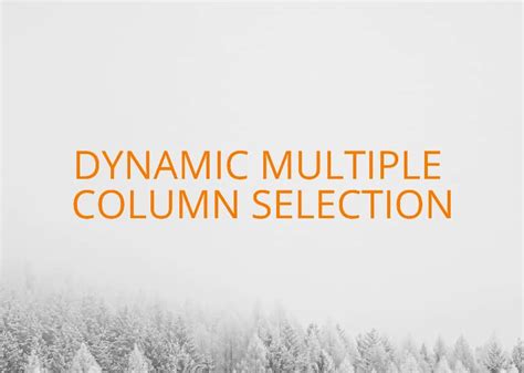 Dynamic Multiple Column Selection In Power BI PowerBI Talks