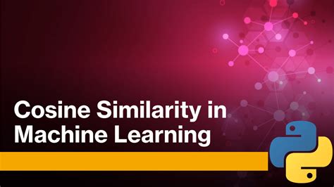 Cosine Similarity In Machine Learning Aman Kharwal