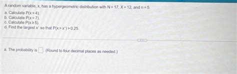 Solved A Random Variable X Has A Hypergeometric