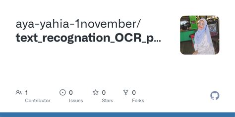Github Aya Yahia 1novembertextrecognationocrpytesseract