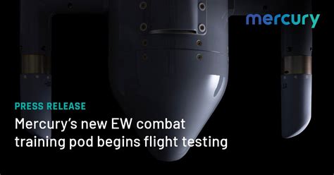 Mercury Systems On Linkedin Mercurys New Electronic Warfare Combat Training Pod Begins Flight