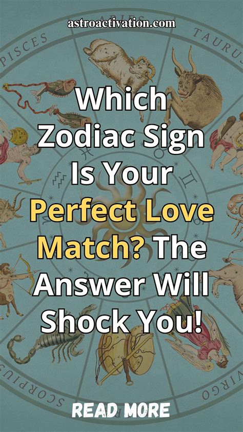 Which Zodiac Sign Is Your Perfect Match In Love Discover The Cosmic