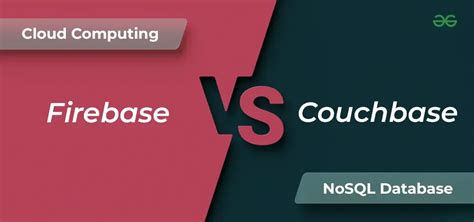 Firebase Vs Couchbase Top Differences Geeksforgeeks