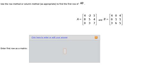 Solved Use The Row Method Or Column Method As Appropriate