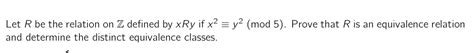 Solved Let R Be The Relation On Z Defined By XRy If Chegg