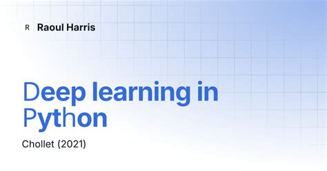 Deep Learning In Python Raoul Harris