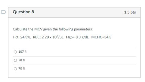 Solved Calculate The MCV Given The Following Parameters Chegg Com