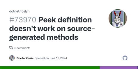 Peek Definition Doesnt Work On Source Generated Methods · Issue 73970 · Dotnetroslyn · Github