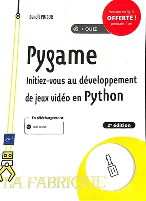 Pygame Initiez Vous Au Développement De Jeux Vidéo En Python 2e