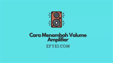 Cara Menambah Volume Amplifier Agar Suaranya Jernih