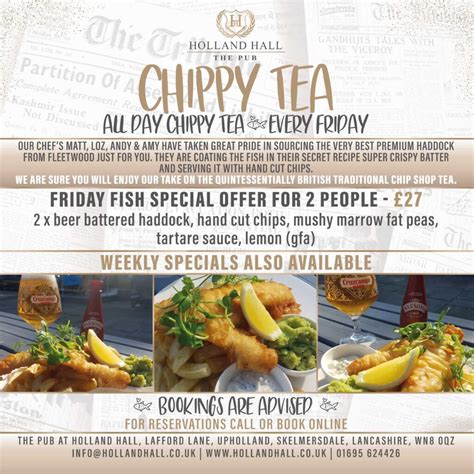 All Day Chippy Tea Every Friday Holland Hall