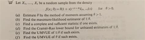 Solved Let Xi Xn Be A Random Sample From The Chegg Com