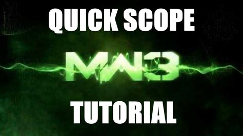 modern warfare 3 quick scope tutorial sniper tips and tricks for mw3