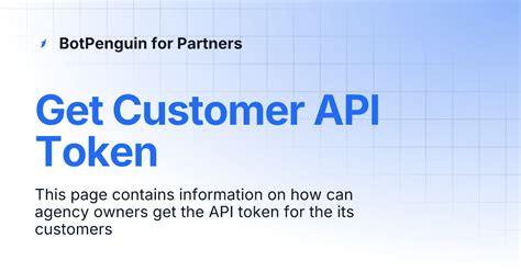 Get Customer Api Token Botpenguin For Partners