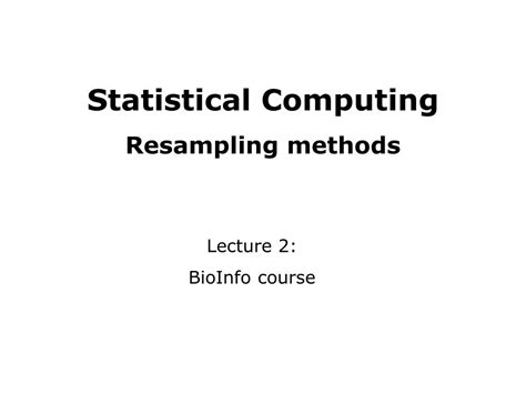 Ppt Statistical Computing Resampling Methods Powerpoint Presentation Id3431059