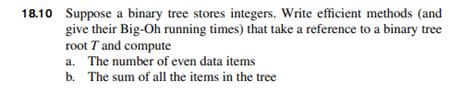 Solved 810 Suppose A Binary Tree Stores Integers Write