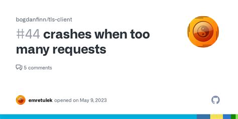Crashes When Too Many Requests · Issue 44 · Bogdanfinntls Client · Github