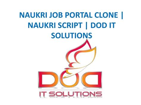 Ppt Naukri Job Portal Clone Naukri Script Dod It Solutions Powerpoint Presentation Id