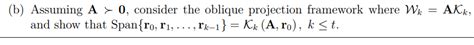 Solved B Assuming A≻0 Consider The Oblique Projection