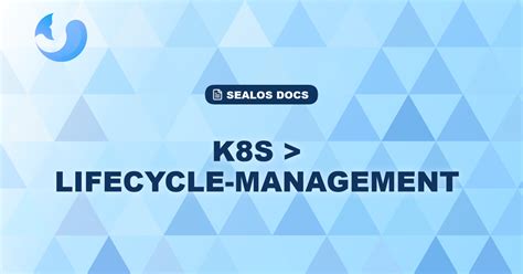 K8s Lifecycle Management Sealos Docs