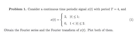 Solved Problem I Consider A Continuous Time Periodic Signal