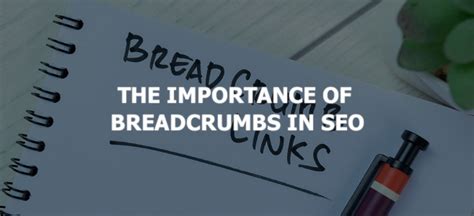 Breadcrumbs Importance For Seo Cambrdge Web Marketing Co