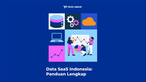 Data Saas Software As A Service Indonesia Panduan Lengkap