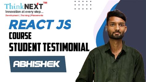 What Abhishek Says About React Js In Thinknext Technologies Private Limited Youtube