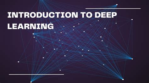 Introduction To Deep Learning Youtube