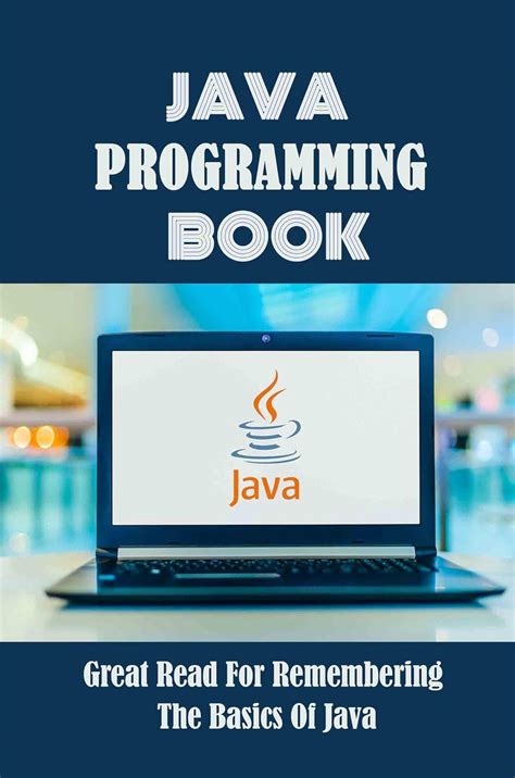 Java Programming Book Great Read For Remembering The Basics Of Java Ebook Orlowsky Tamesha