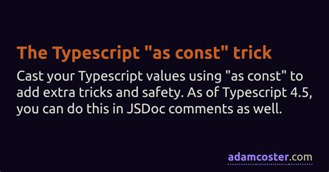The Typescript As Const Trick Adam Coster