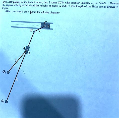 Solved At The Instant Shown Link 2 Rotates Counterclockwise Ccw With An Angular Velocity Ï‰2