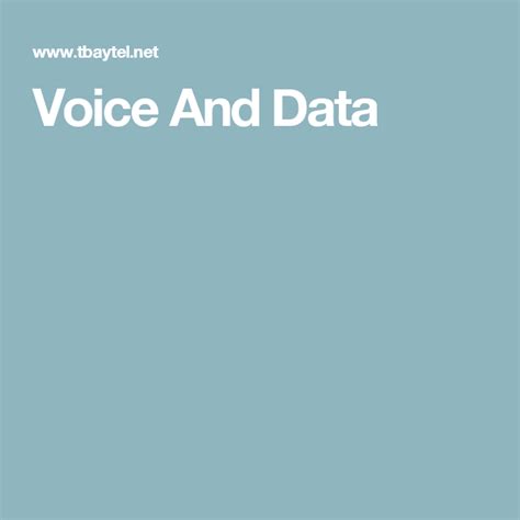 The Words Voice And Data Are In White On A Light Blue Background With An Image Of A