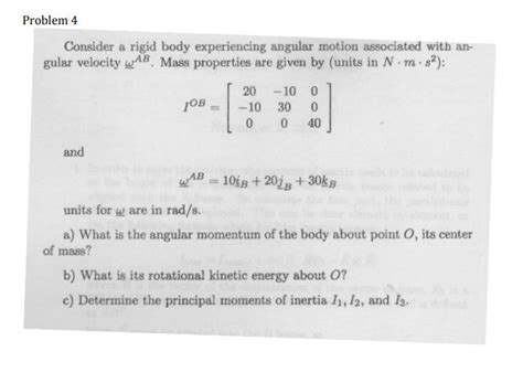 Solved Problem Consider A Rigid Body Experiencing Angular Chegg