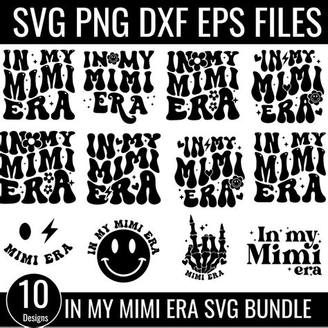 In My Mimi Era Svg Bundle Mimi Era Svg Mimi Life Svg Mimi Shirt Svg Mimi Svg Groovy Wavy