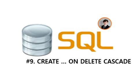 Sql Mysql 테이블 생성 제약조건on Delete Cascade