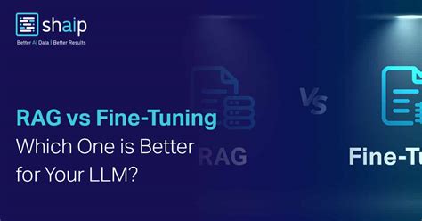 Fine Tuning Vs RAG Which Method Maximizes Your LLMs Performance