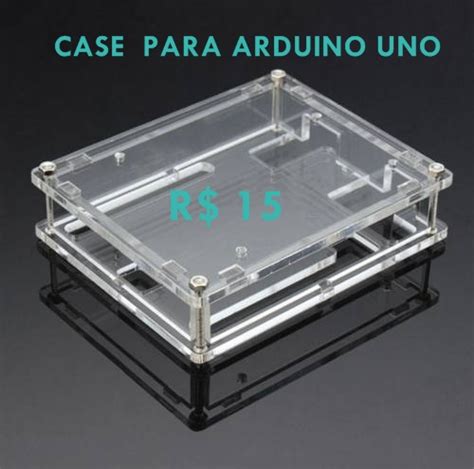 Caixa case protetora em Acrílico para Arduino UNO A 005 Arduino e Eletrônica