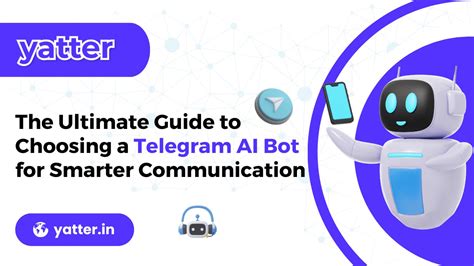 Telegram Ai Bot How To Choose The Best One