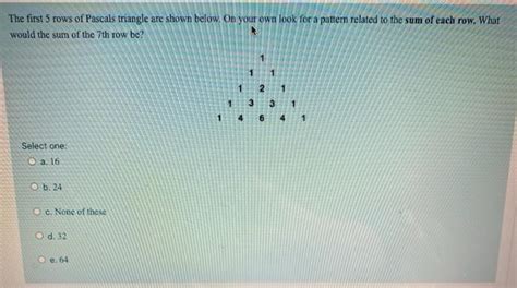 Solved The First 5 Rows Of Pascals Triangle Are Shown Below