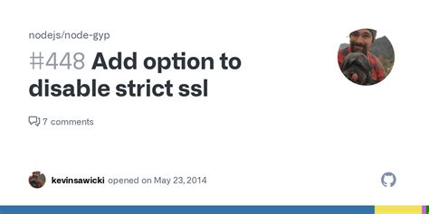 Add Option To Disable Strict Ssl · Issue 448 · Nodejsnode Gyp · Github