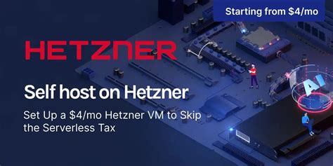 Set Up A 4mo Hetzner Vm To Skip The Serverless Tax Make Custom Next