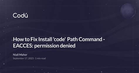 How To Fix Install Code Path Command Eacces Permission Denied By