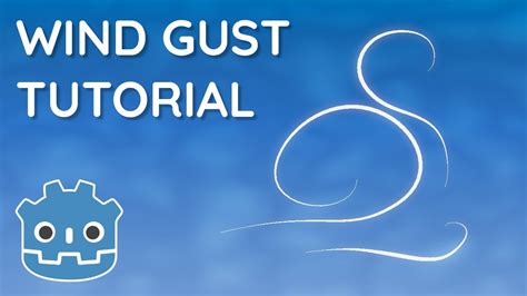 How To Create 2d Wind Gusts In Godot Tutorial Youtube