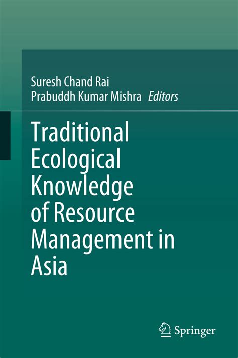 Pdf Assessing The Traditional Ecological Knowledge On Natural Resource Use Pattern For Self