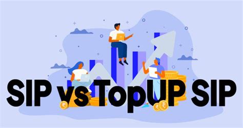 Sip Vs Top Up Sip Which Is Better For Investment Mutual Funds Manu